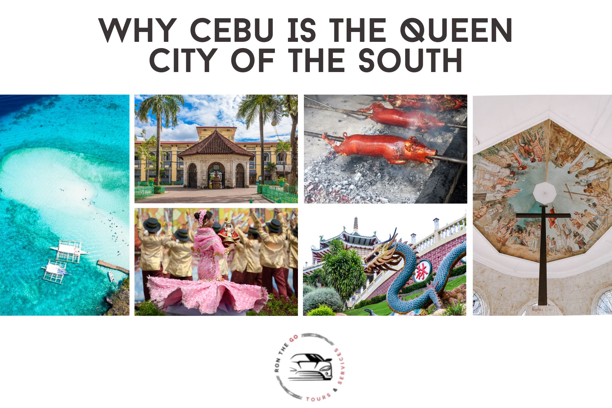 Why Cebu Is the Queen City of the South - RON The Go Tours & Services